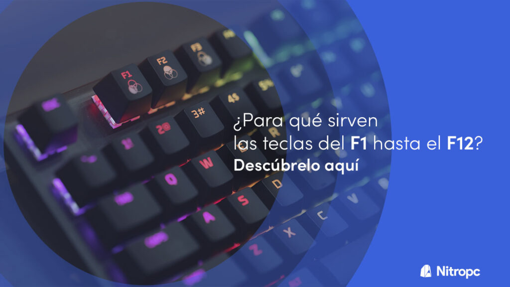 ¿Para qué sirven las teclas del F1 hasta el F12? ¡Descúbrelo aquí!