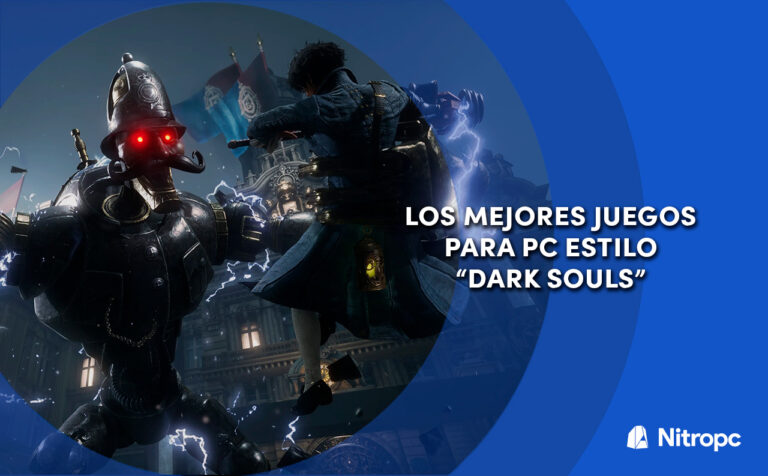 Los mejores juegos para PC estilo Dark Souls.